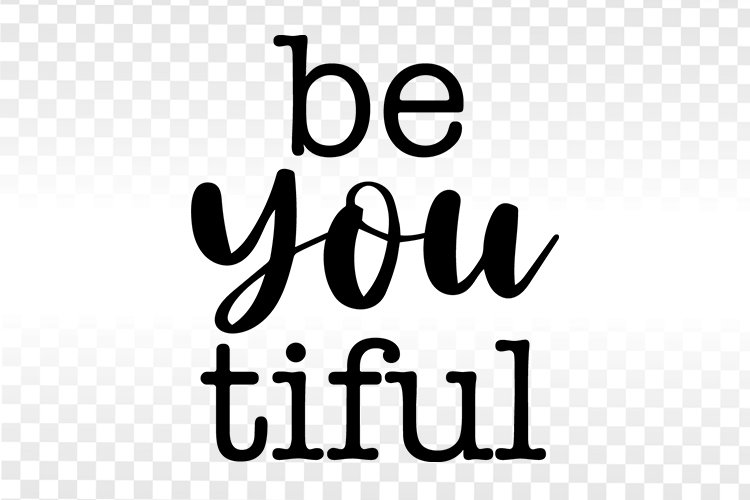 BeYouTiful svg | Be You Tiful svg and png