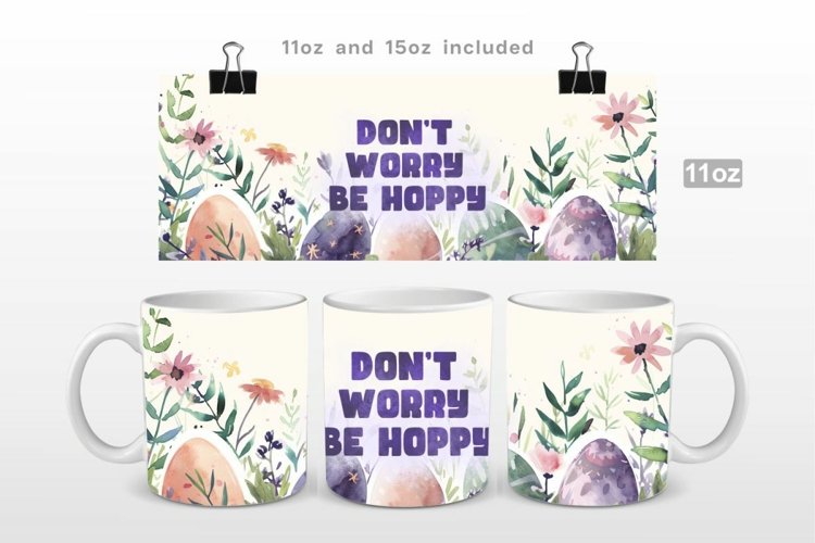 Don’t Worry Be Hoppy Easter Mug Wrap