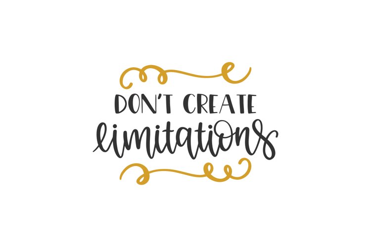 Don't Create Limitations SVG Cut File (1525327)
