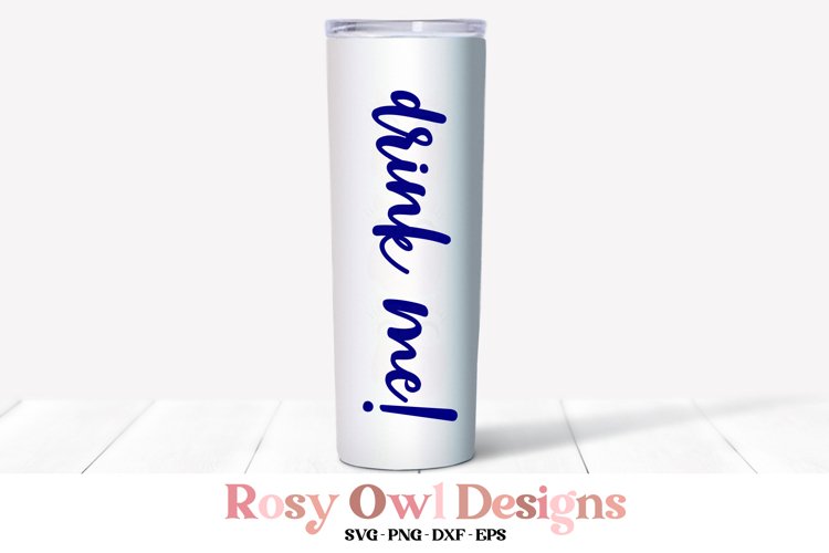 Drink Me!, Water Bottle, Tumbler Design, Funny Reminder