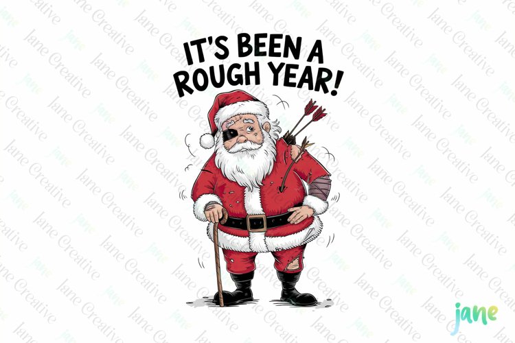 It's Been A Rough Year Sublimation Clipart