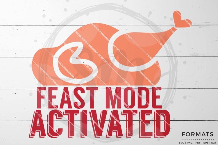 Feast Mode Activated SVG - Thanksgiving svg (155332) | SVGs | Design ...