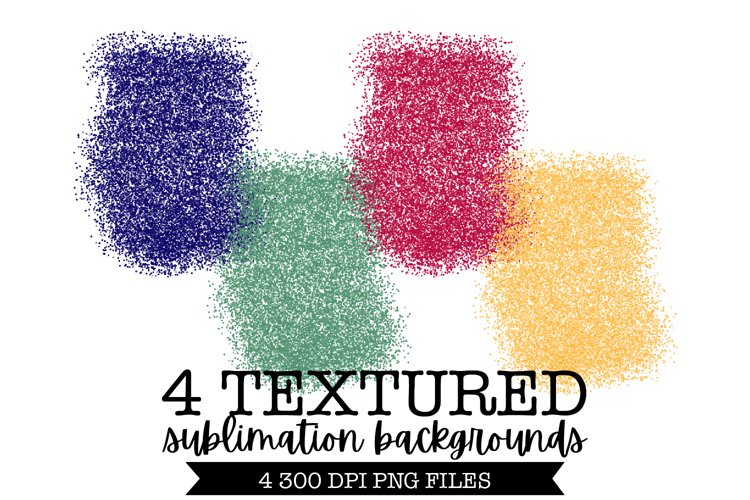 4 Textured Backgrounds - Sublimation Background