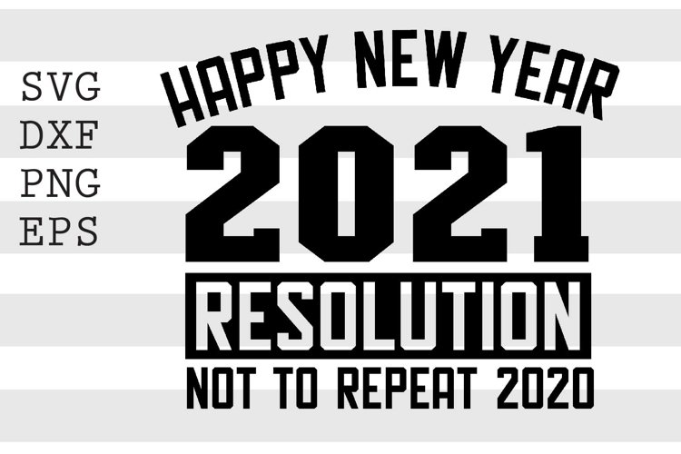 Happy New Year 2021 Resolution SVG