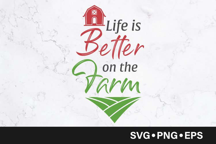 Life is better on the farm quote svg (517948)