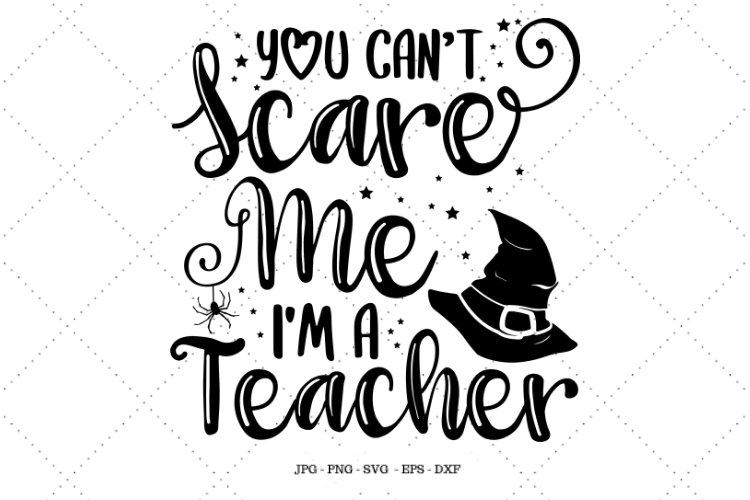 Teacher Halloween SVG, Teacher Shirt SVG, Halloween Teacher