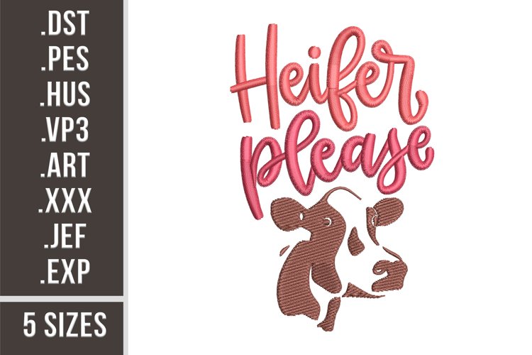 Heifer Please | Cow Machine Embroidery Design
