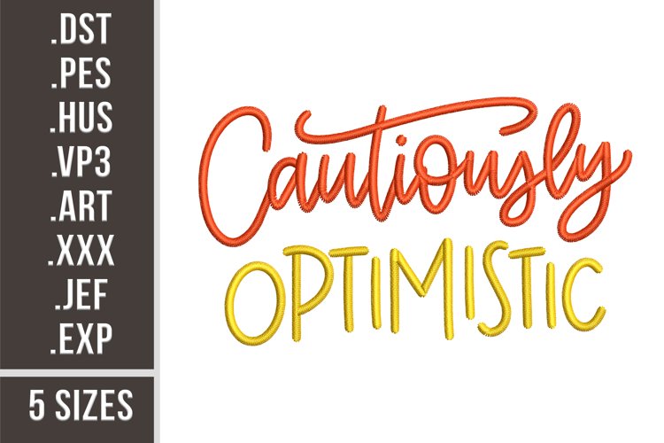 Cautiously Optimistic | Positive Embroidery Design