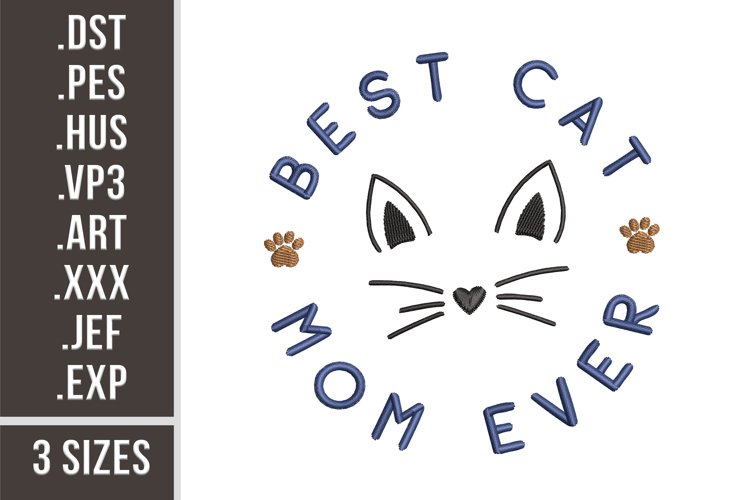 Best Cat Mom Ever |Cat Mom Embroidery Design