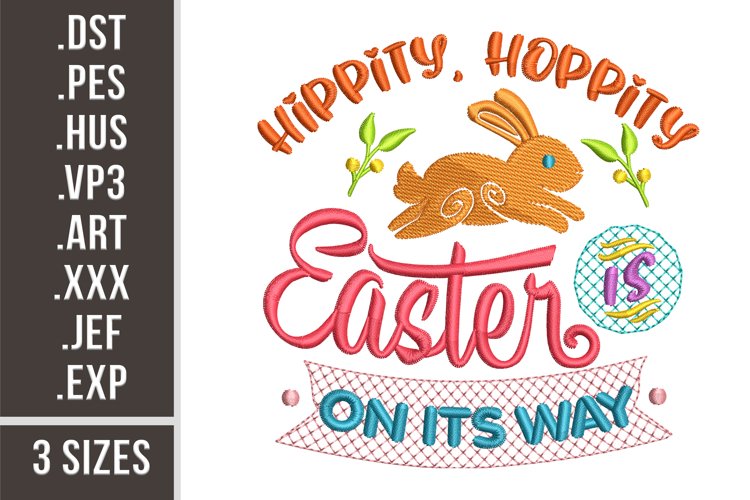 Hippity Hoppity Easter on It's Way| Embroidery Design