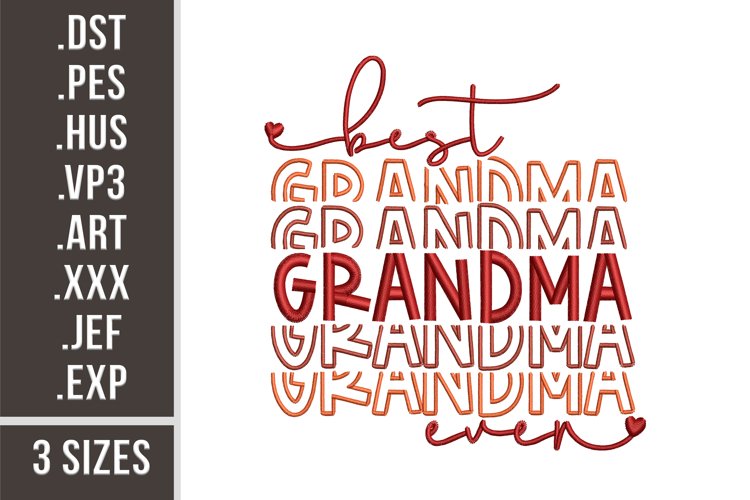 Best Grandma Ever | Family Embroidery Design