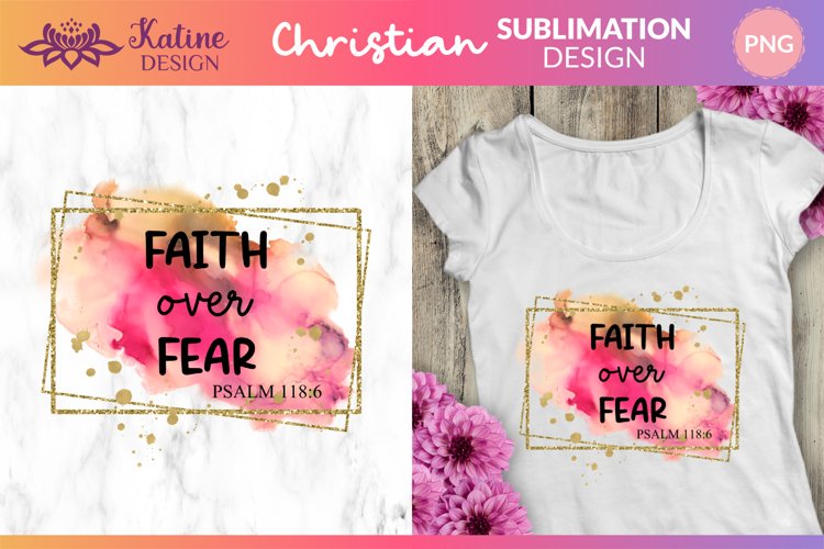 Faith over fear Bible Verse Png