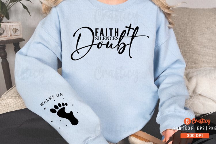 Faith Over Doubt SVG, Inspirational Quote PNG, Faith SVG