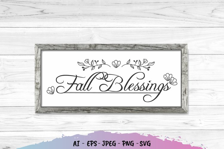 Fall Blessings - SVG Fall Decorations