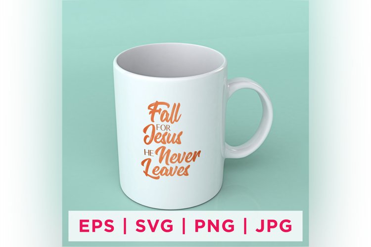 Fall For Jesus He Never Leaves Fall Sticker Design