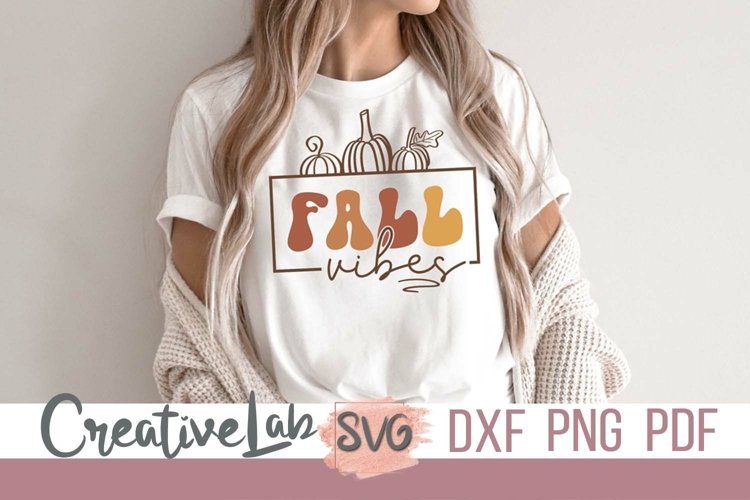Fall Vibes SVG, Retro Fall Shirt SVG, Fall Decor SVG, DXF