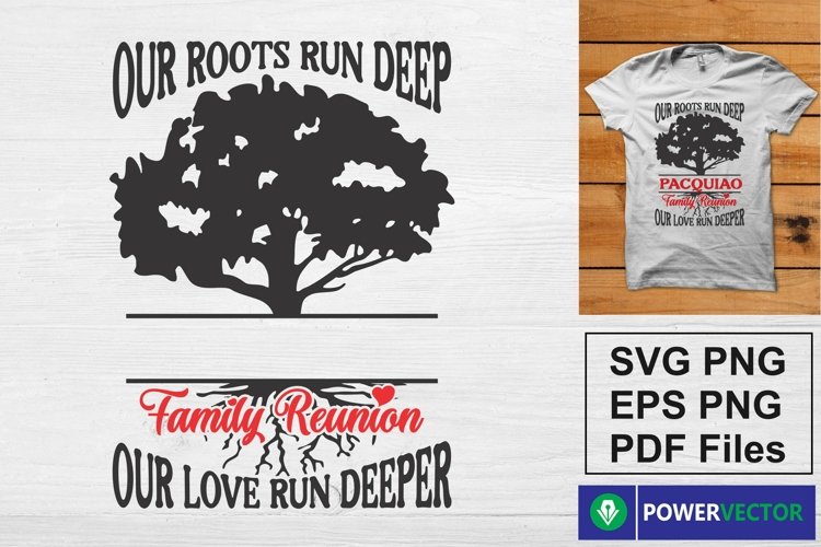 Our Roots Run Deep, Family Reunion Shirt Design Svg Our Roots Run Deep, Family Reunion Shirt Design Svg