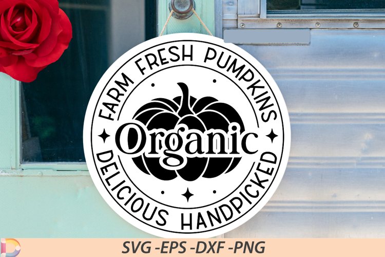 Farm fresh pumpkins organic delicious handpicked Sign SVG