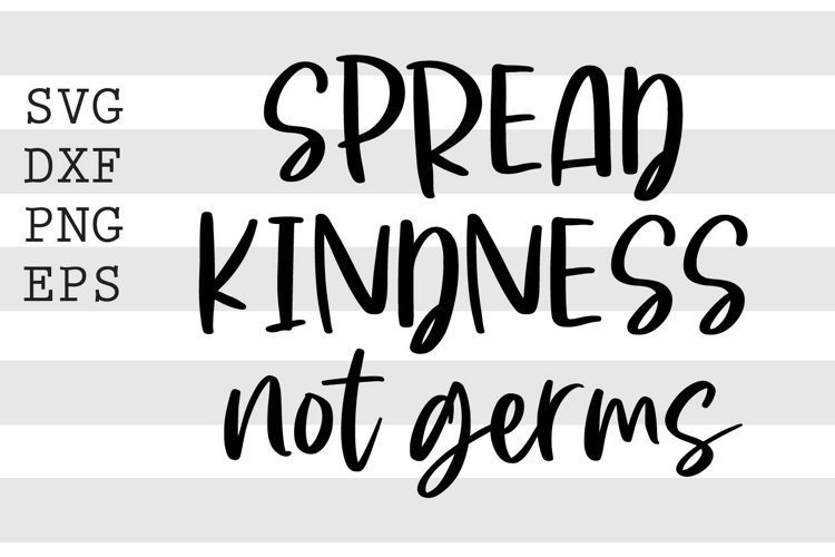 Spread kindness not germs SVG (1231993)