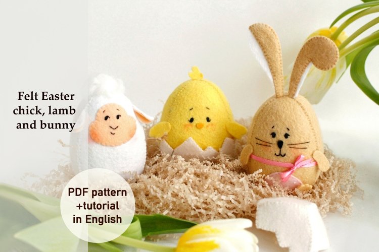 Felt Easter chick in eggshell, bunny and lamb PDF pattern