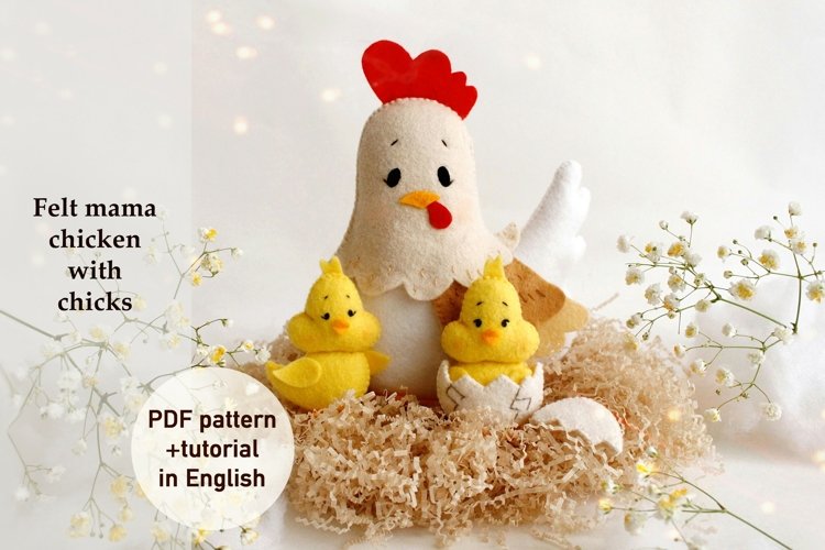 Easter felt chicken with chicks PDF tutorial with pattern
