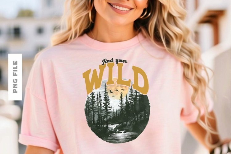 Find Your Wild T shirt Design