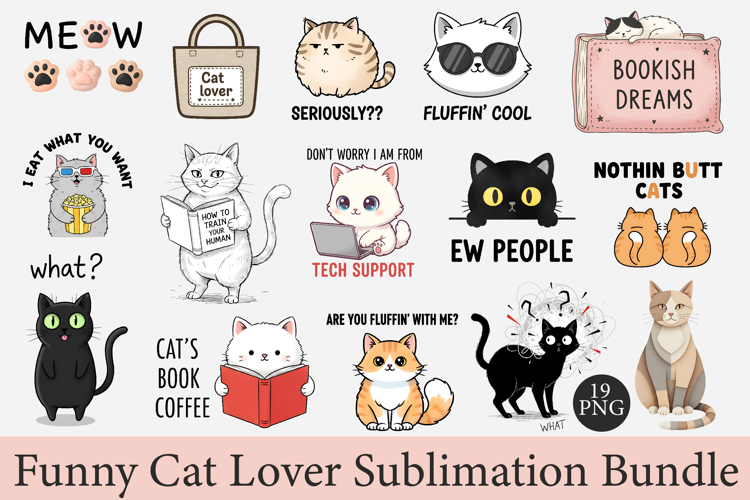 Funny Cat Lover Sublimation Bundle, 19 Funny quotes Design