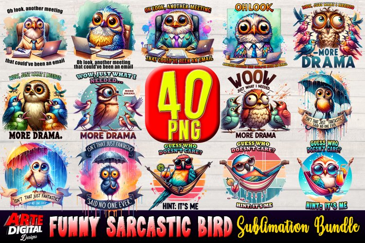Funny Sarcastic Bird Sublimation Bundle