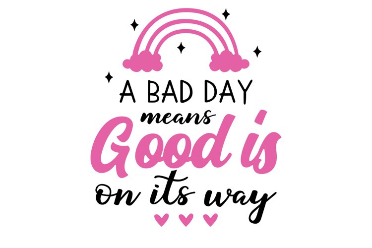 Good Is On It's Way SVG Cut File