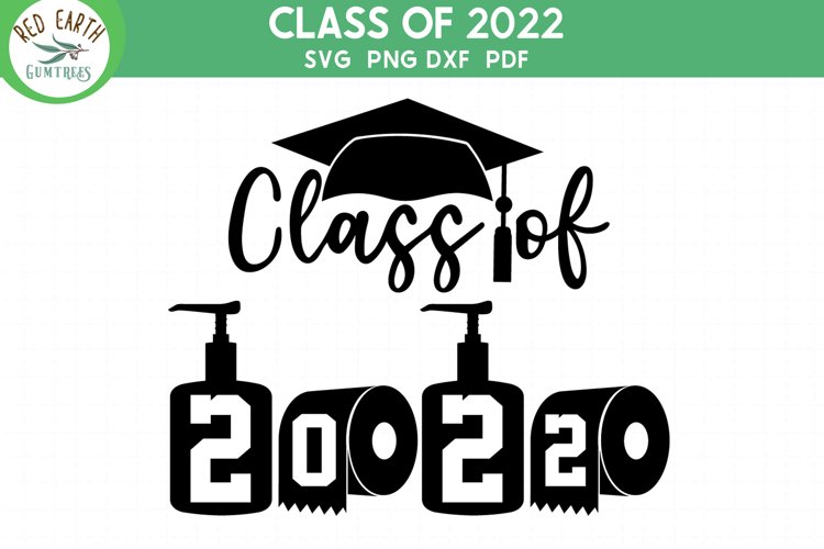 Graduation Class of 2022 toilet paper design SVG
