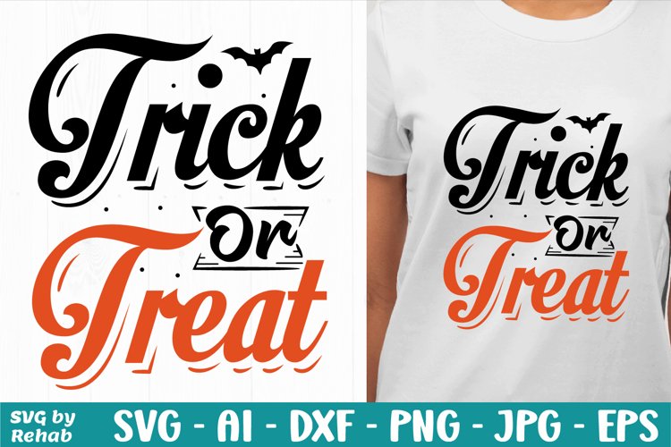 Trick Or Treat SVG | Halloween Cut File