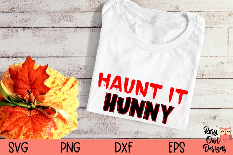 Haunt it Hunny Halloween SVG
