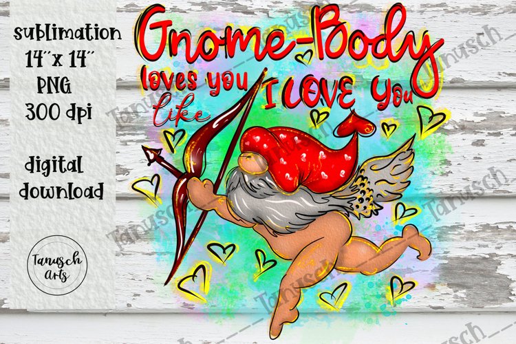 Gnome body loves you like I love you Sublimation (2645878)