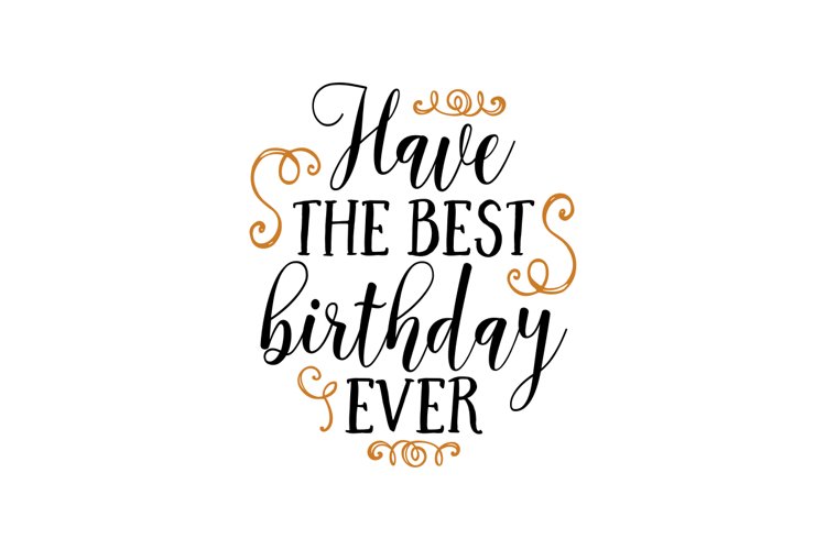 Have The Best Birthday Ever (1519325)