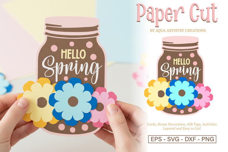 Hello Spring Flowers Jar Layered Paper Cut and Laser Cut SVG