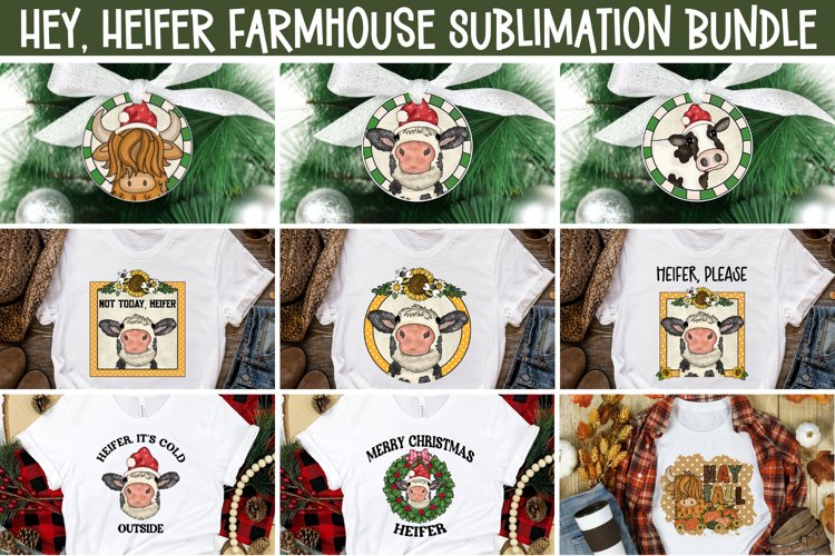 Hey Heifer Farmhouse Sublimation Bundle