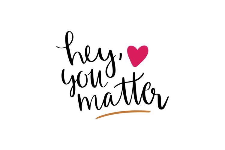 Hey you matter SVG Cut File (1527604)