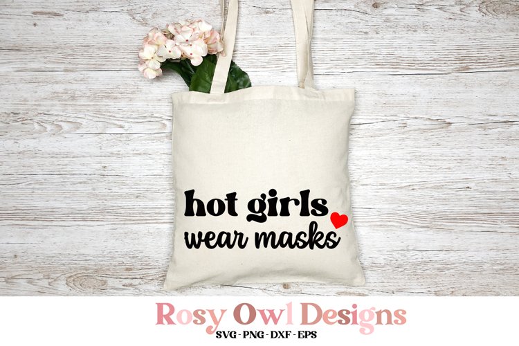 Hot Girls Wear Masks SVG, Funny, Pandemic