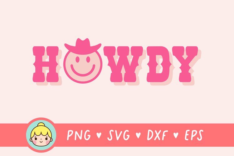 Howdy Smiley Face Design in PNG, SVG, DXF & EPS File Format (1912558 ...