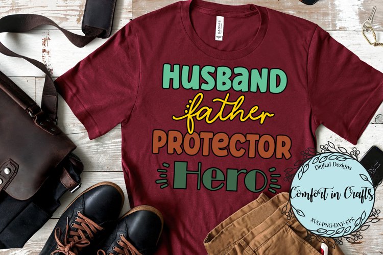 Husband Protector Hero Father's Day SVG and Sublimation