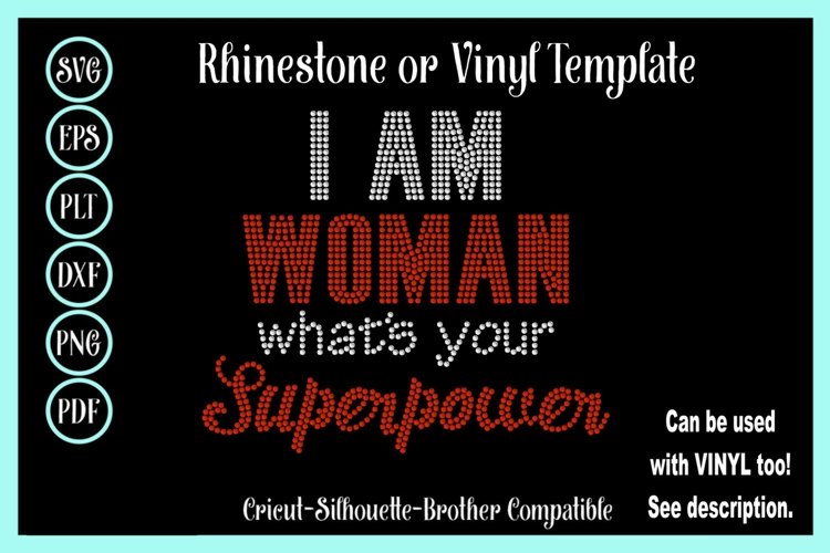 I Am Woman Rhinestone or Vinyl SVG Template - Girl Power