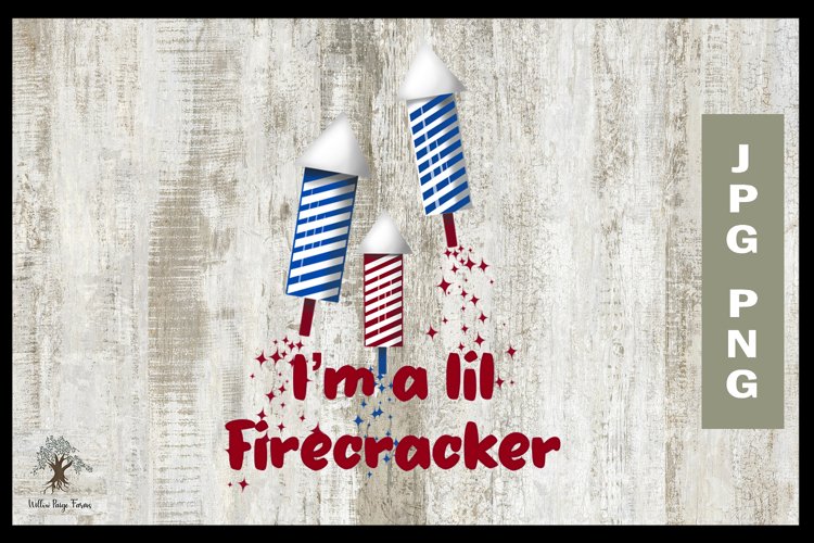 I'm A Little Firecracker JPG PNG