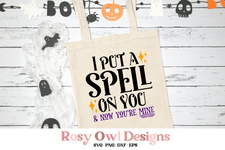 I Put a Spell on You SVG, Now You're Mine, Halloween, Witch