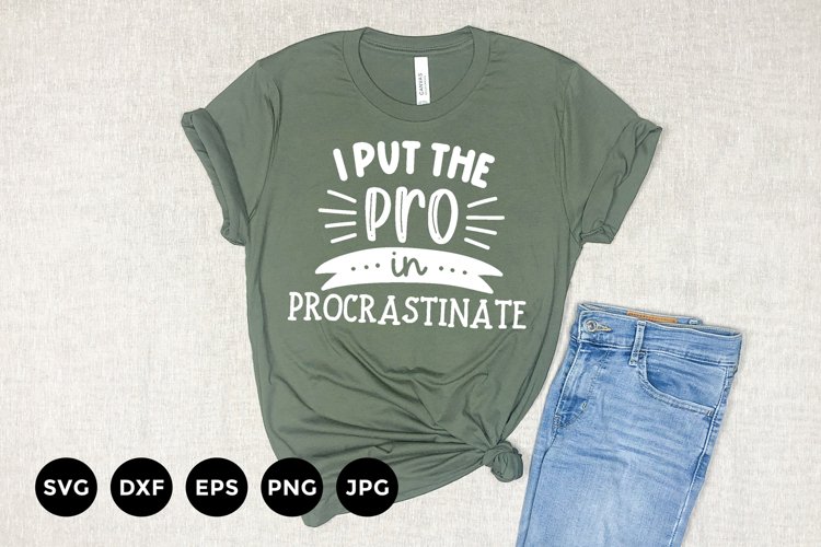 Procrastinate Svg | Funny Quote Shirt Design