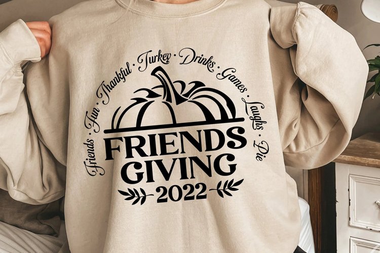 Friendsgiving SVG Cut File, Funny Thanksgiving SVG