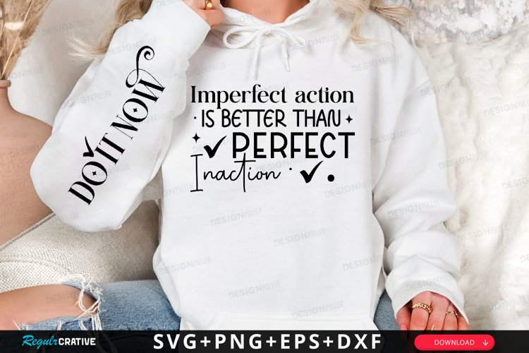 Imperfect Action Is Sleeve SVG, Inspirational SVG Design
