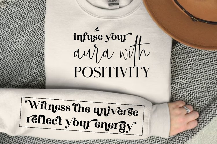 Infuse Your Aura With Positivity SVG, Sleeve SVG Design