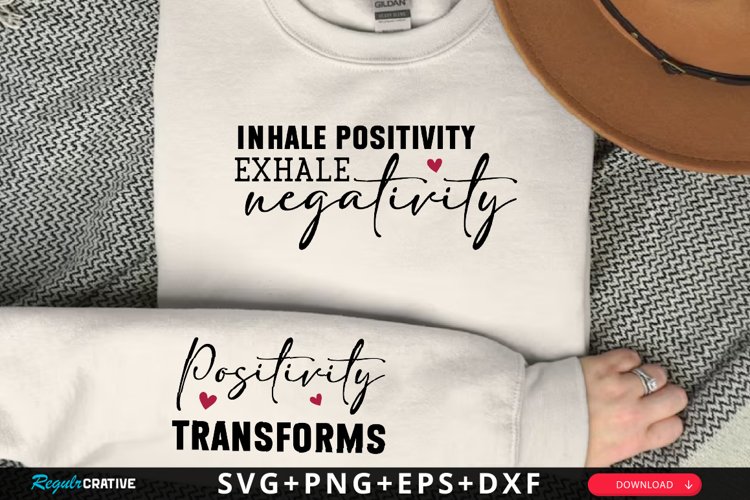 Inhale Positivity Exhale Sleeve SVG, Positivity SVG Design