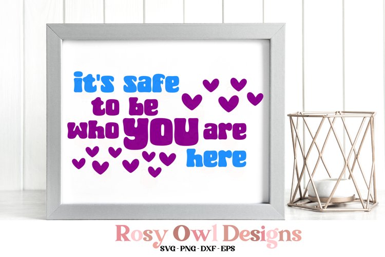 It's Safe Here SVG, To Be Yourself, LGBTQIA, Safe Space