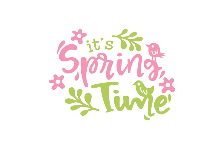 It's Spring Time SVG Cut File (1524951)